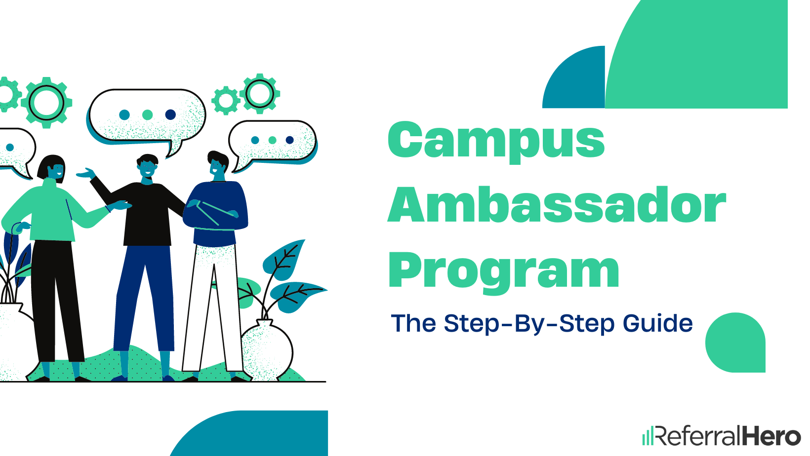 Invest in the Future with a Campus Ambassador Program | ReferralHero Blog