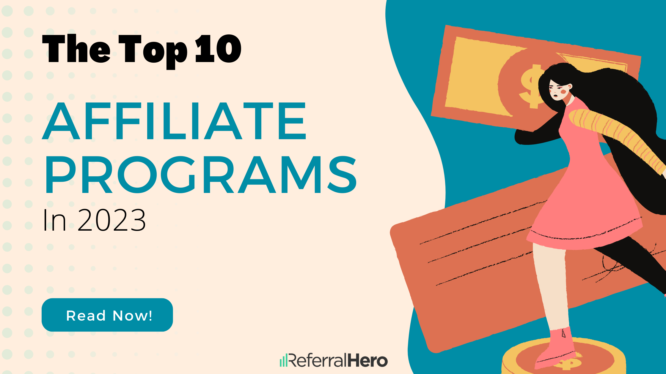 The 10 Best Affiliate Programs In 2023 | ReferralHero Blog