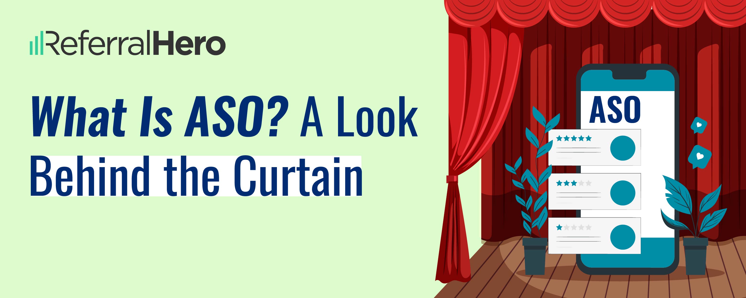What Is ASO? A Look Behind the Curtain | ReferralHero Blog