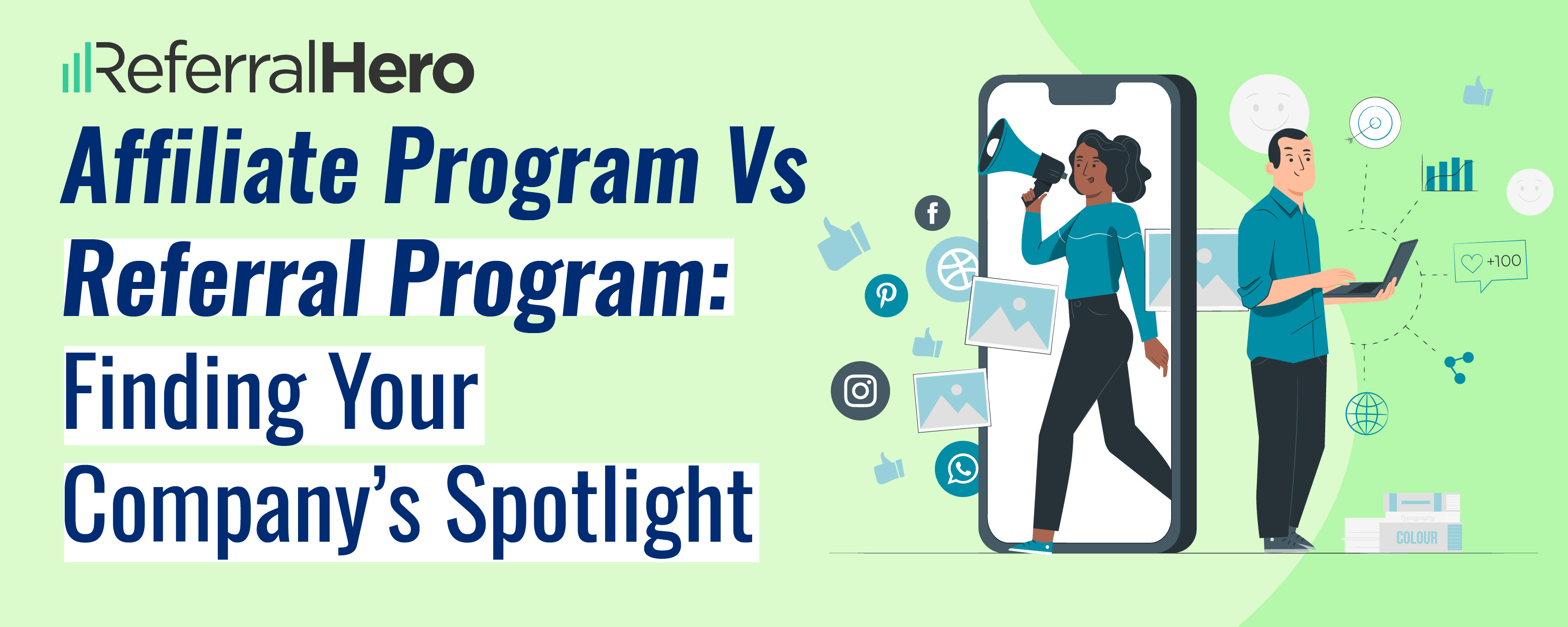 Affiliate Program Vs Referral Program: Finding Your Company’s Spotlight ...