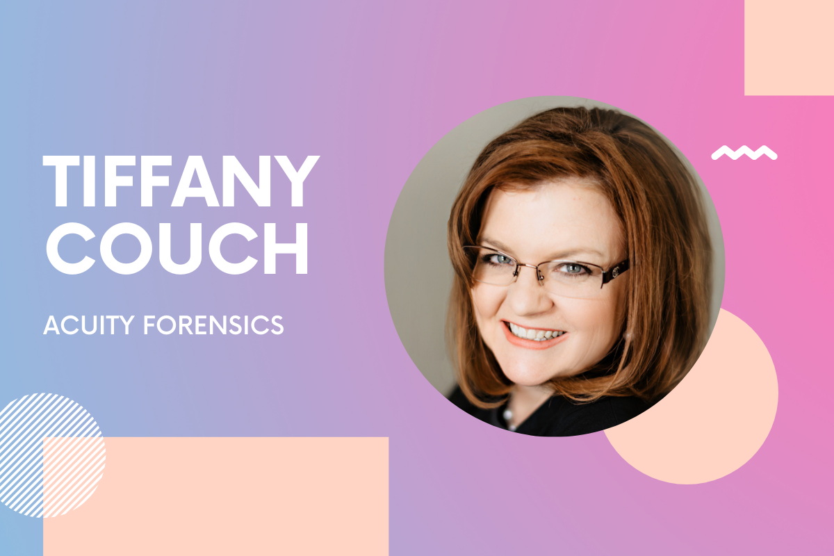 Acuity Forensics Founder Tiffany Couch: 'Seriously think and feel ...