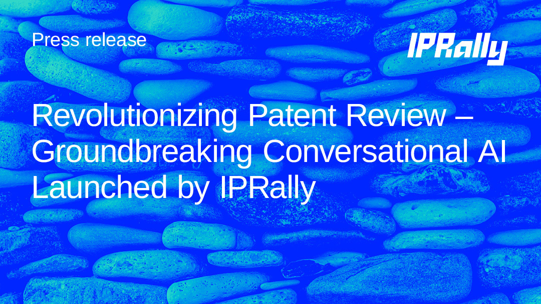 IPRally blog: Press release: Revolutionizing Patent Review ...