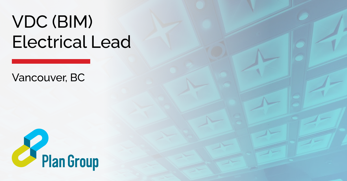 VDC (BIM) Electrical Lead - Building Transformations, Formerly CanBIM