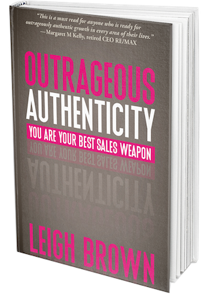 Outrageous Authenticity | Leigh Brown Training. Coaching. Speaking.