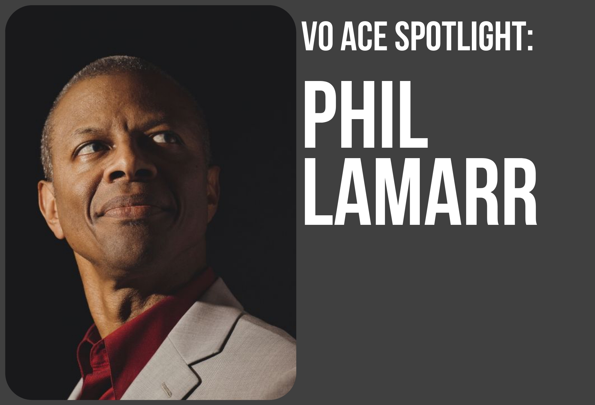 VO Ace Spotlight: Phil LaMarr