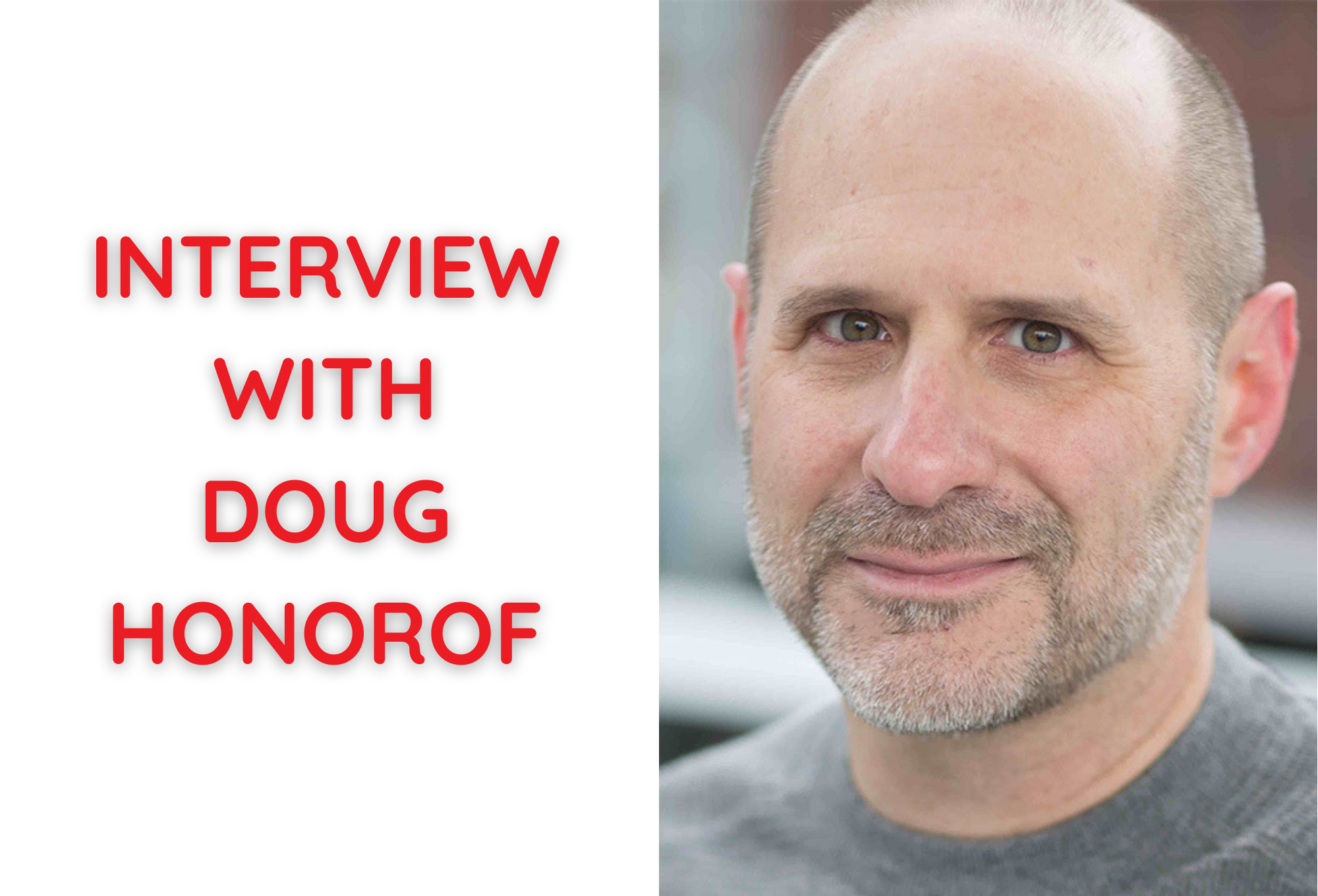 Interview with Doug Honorof