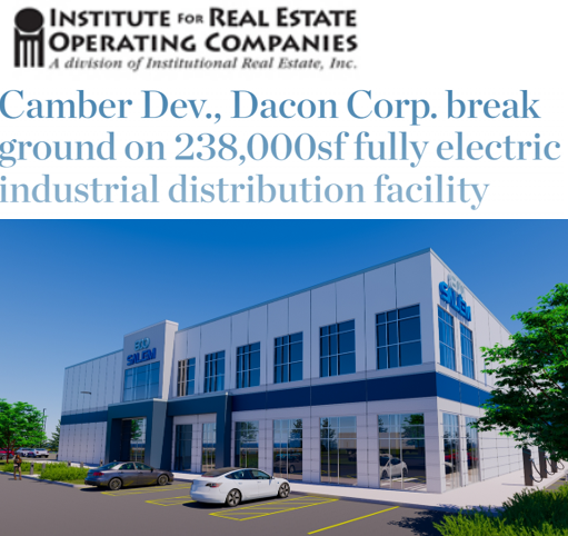 Insight | Camber Dev., Dacon Corp. Break Ground on 238,000sf Fully ...