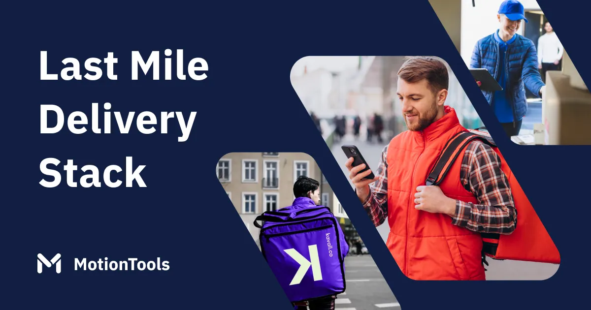 Last mile delivery software - MotionTools
