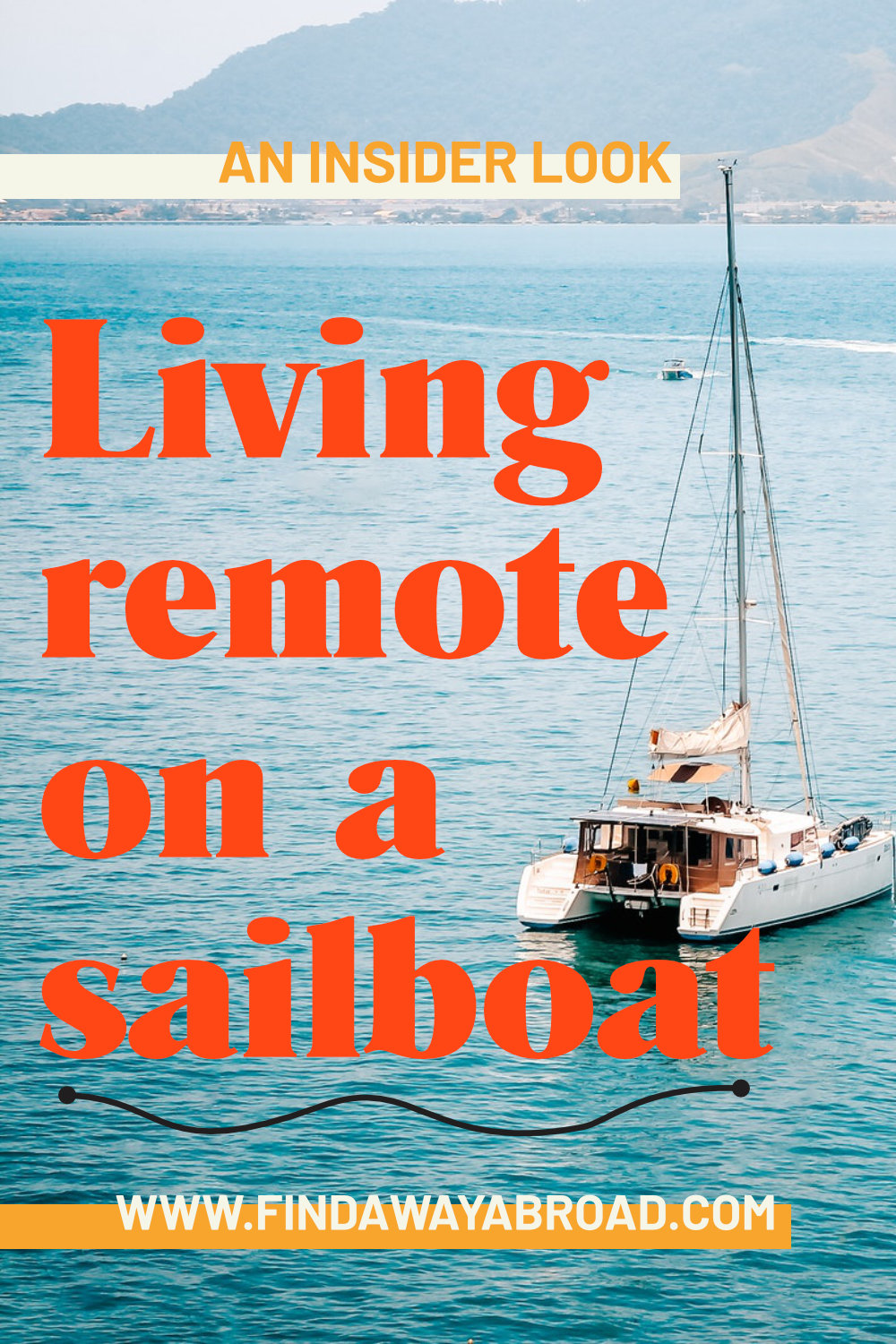 What It's Really Like to Live Full-Time on a Sailboat - A Way Abroad