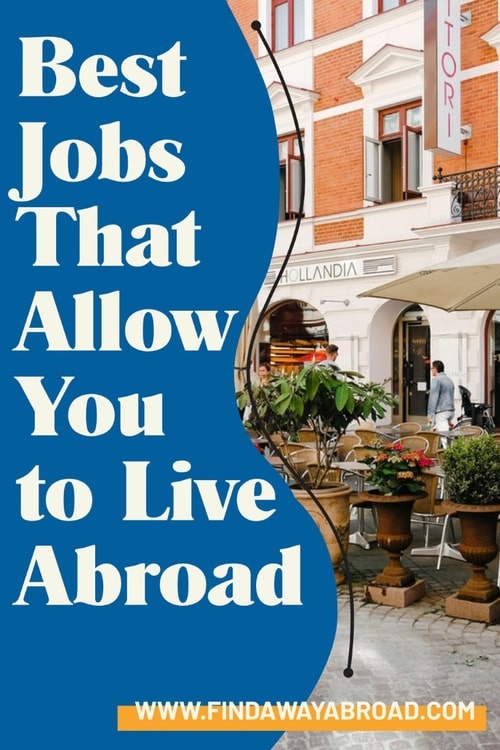 11 Best Jobs Abroad to Easily Work Overseas - A Way Abroad