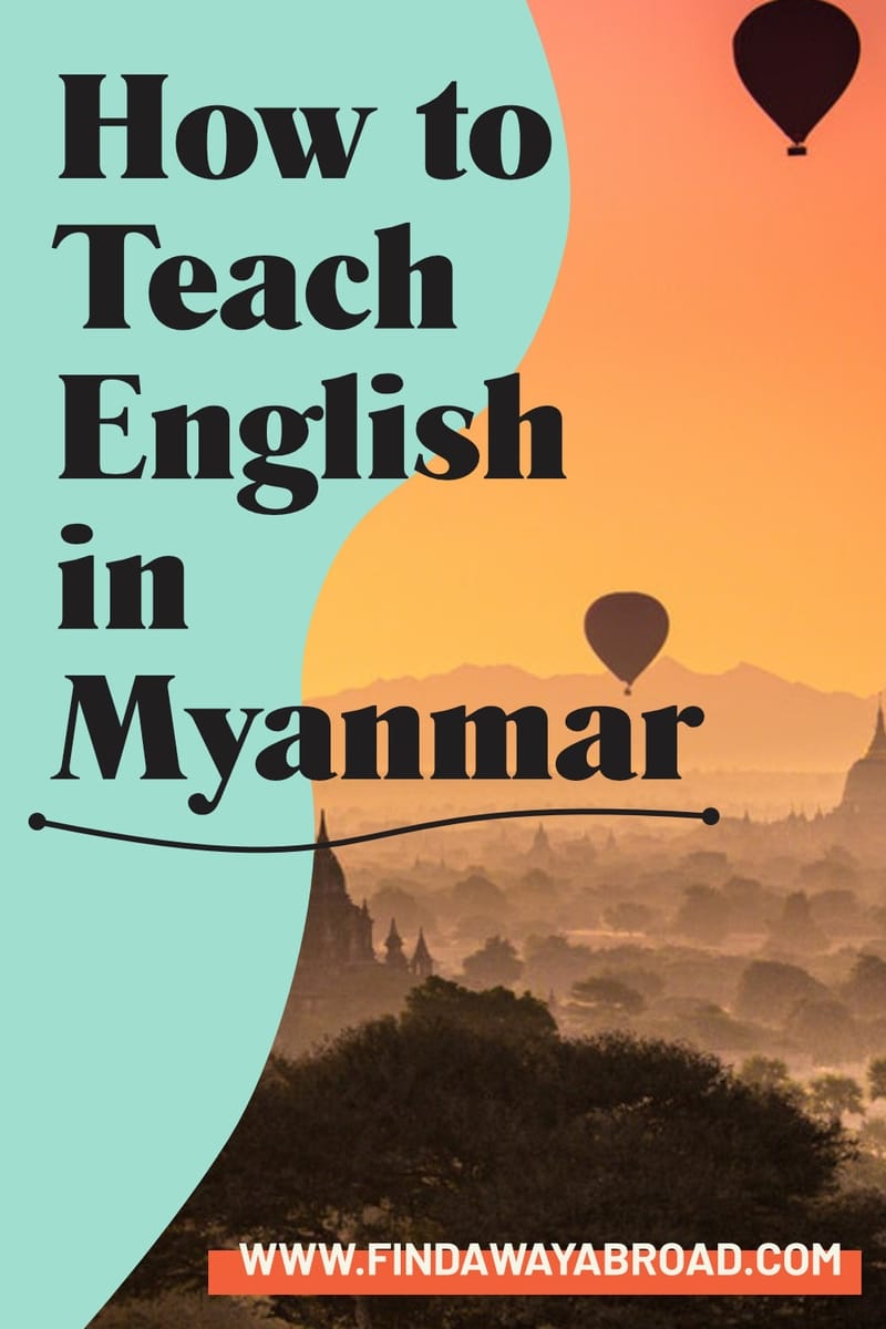 How to Teach English Abroad in Myanmar - A Way Abroad