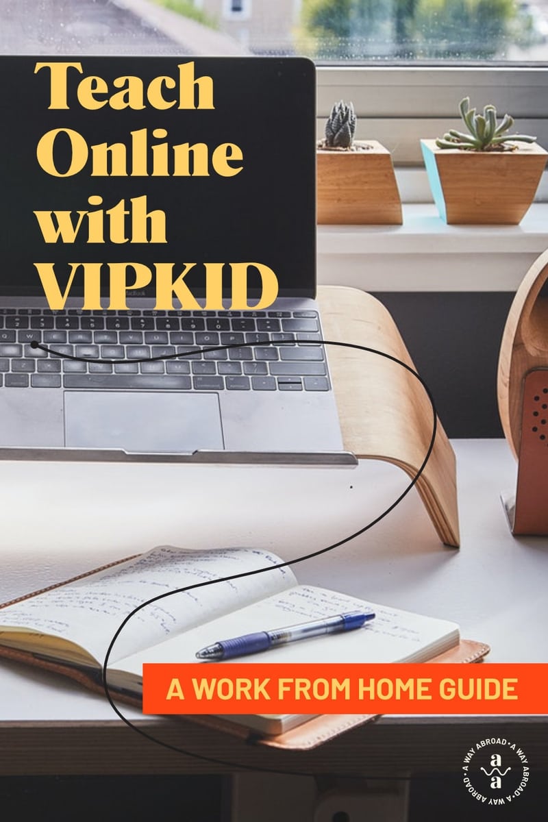 How to get Hired as an Online English Teacher with VIPKID - A Way Abroad