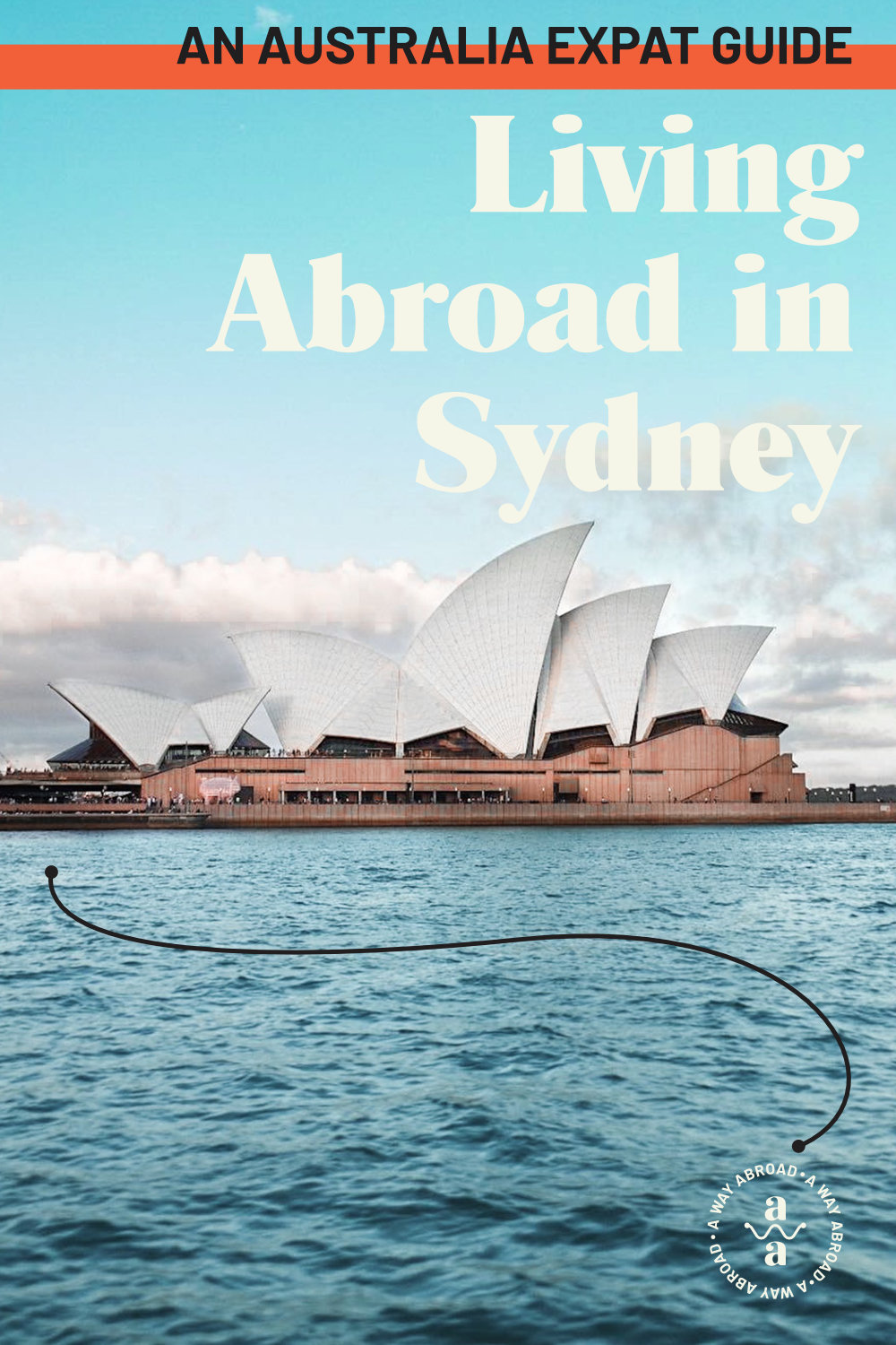 A Beginner's Guide to Moving to Sydney, Australia - A Way Abroad