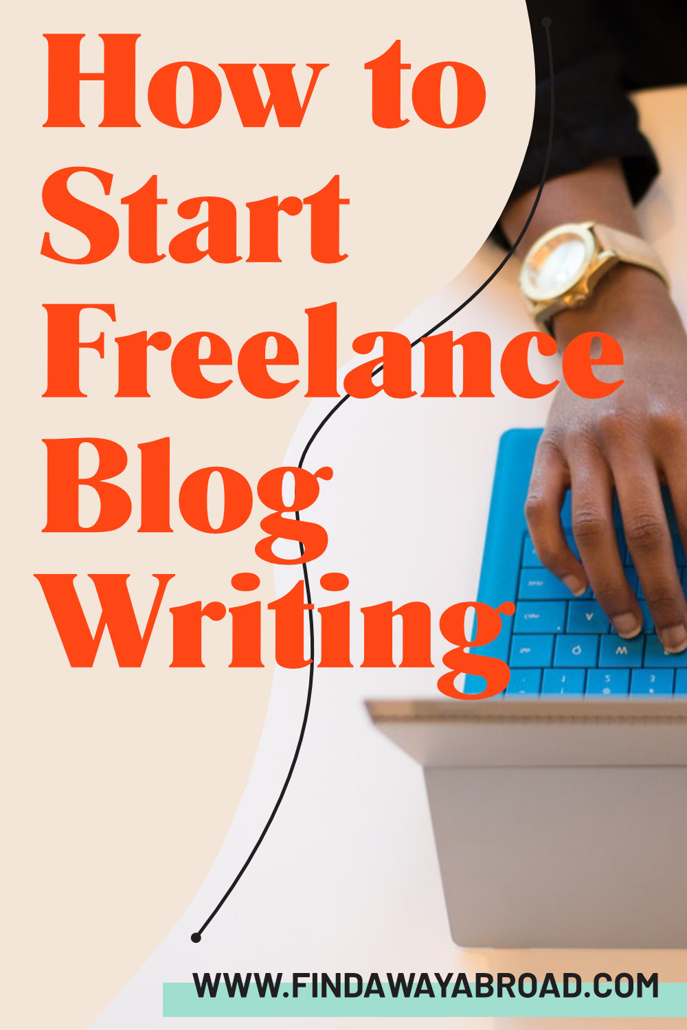 How to Start Freelance Writing For Blogs To Work From Anywhere - A Way ...