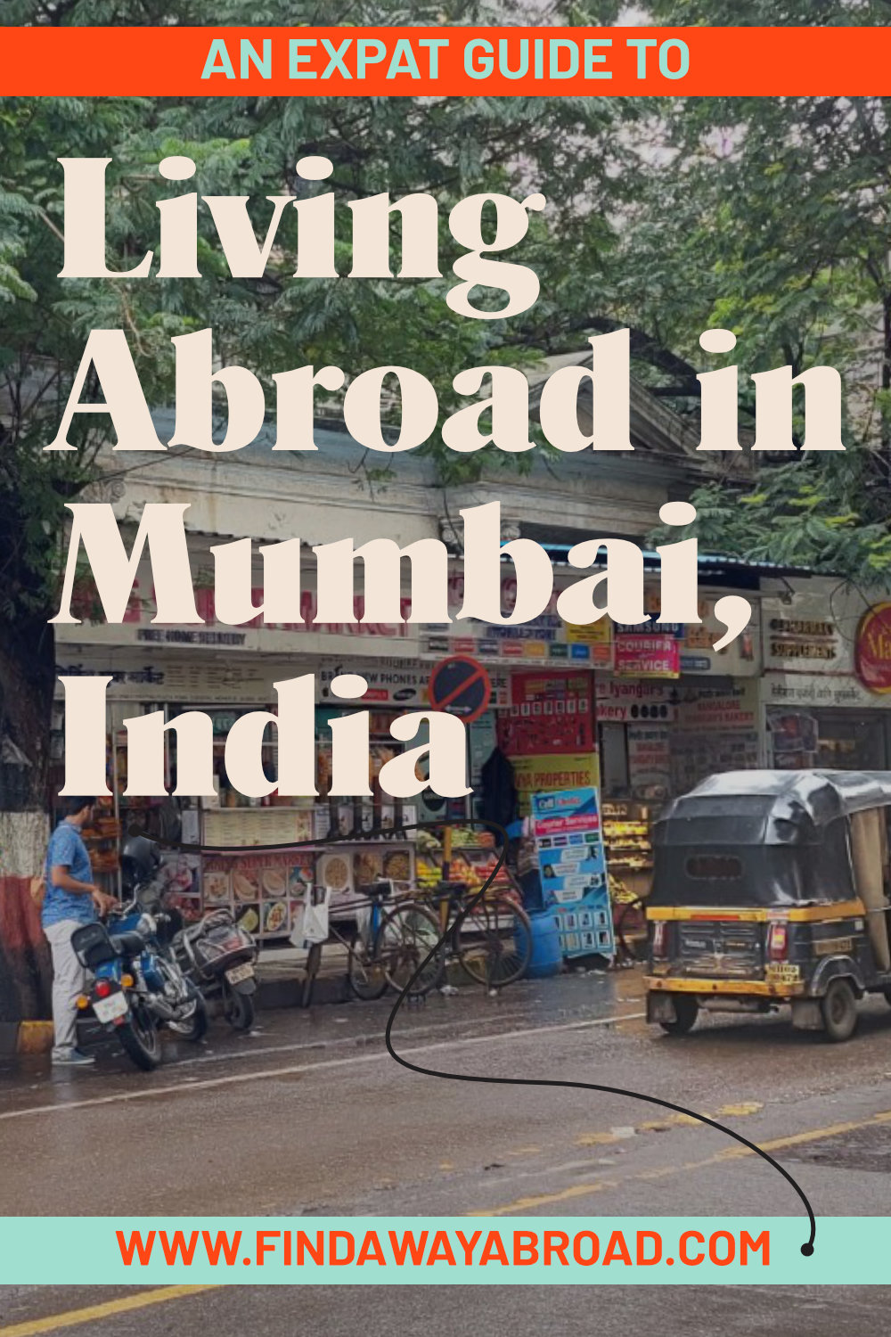 An Expat's Guide to Living in Mumbai, India - A Way Abroad