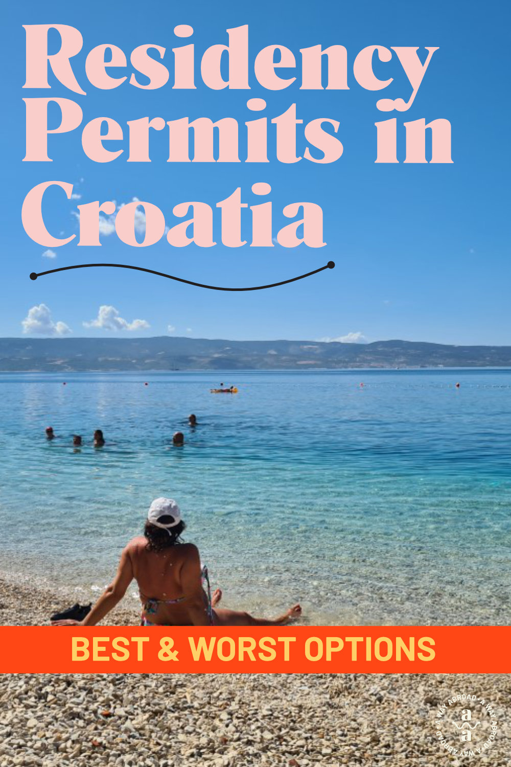 The Best & Worst Croatia Visas for Long-Term Residency - A Way Abroad