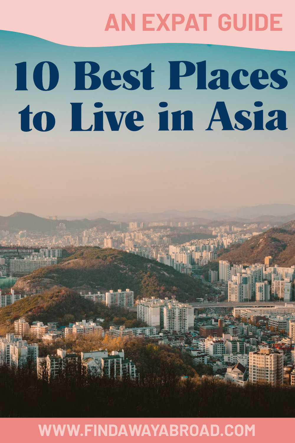 10 Best Places to Live in Asia as an Expat (2024) - A Way Abroad