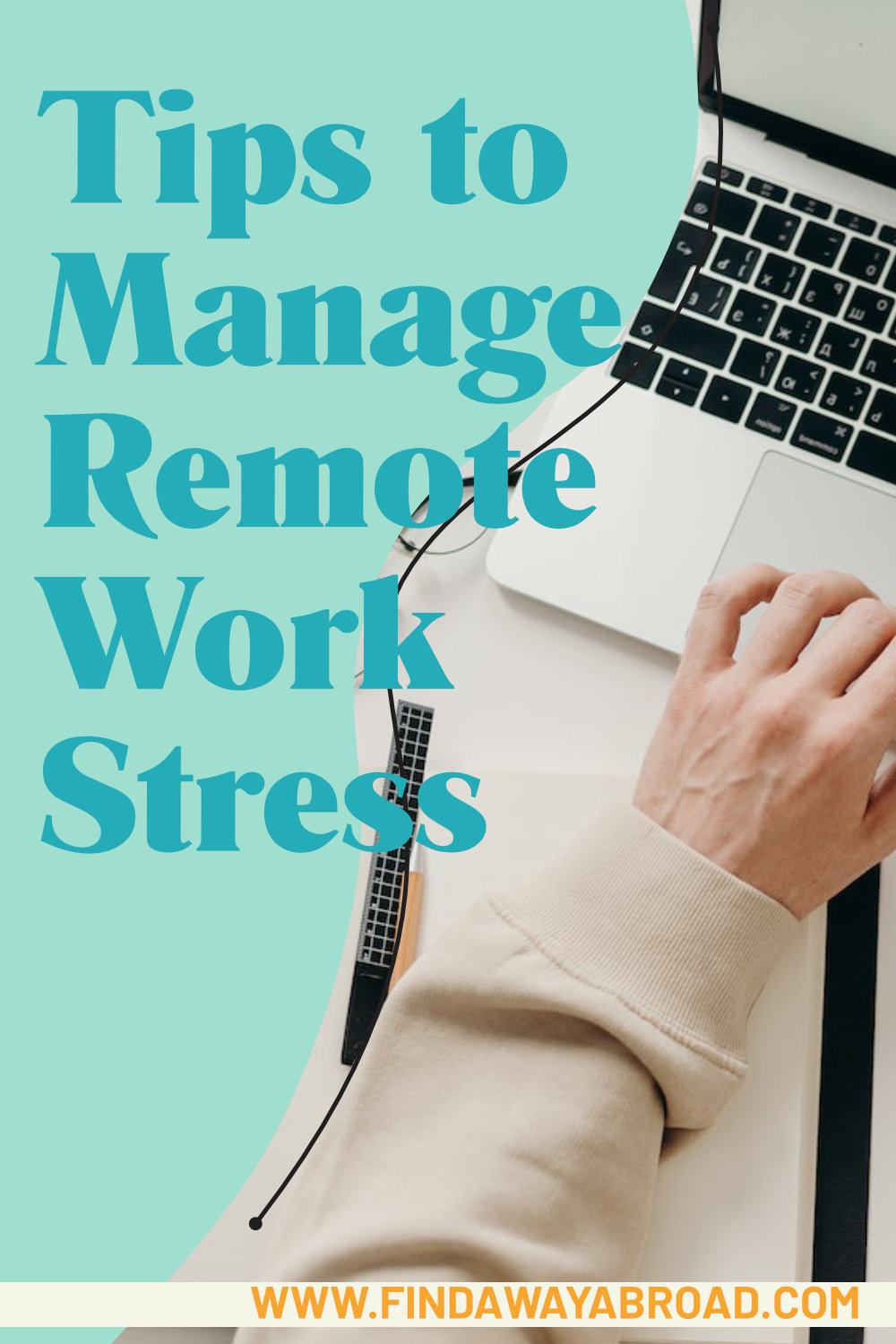 5 Tips for Women to Manage Their Remote Work Stress - A Way Abroad