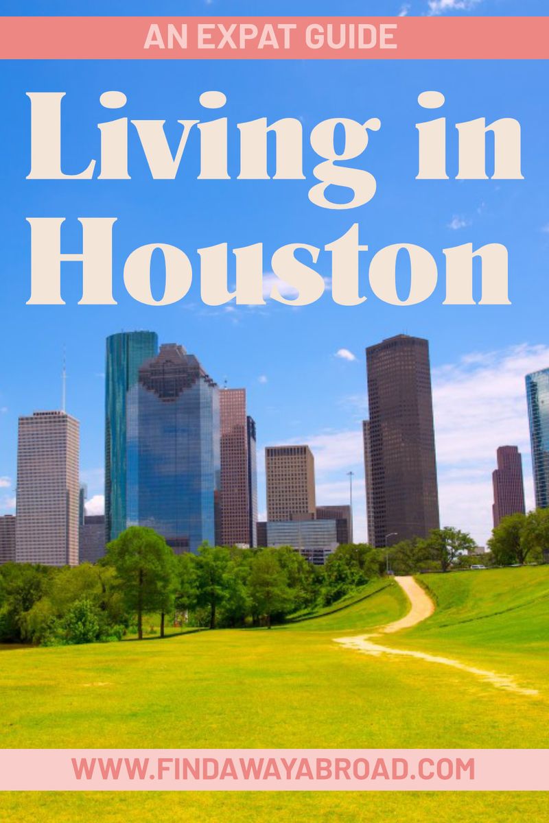 An Expat's Guide to Living in Houston - A Way Abroad