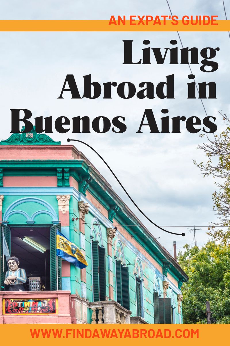 An Expat’s Guide to Living in Buenos Aires, Argentina