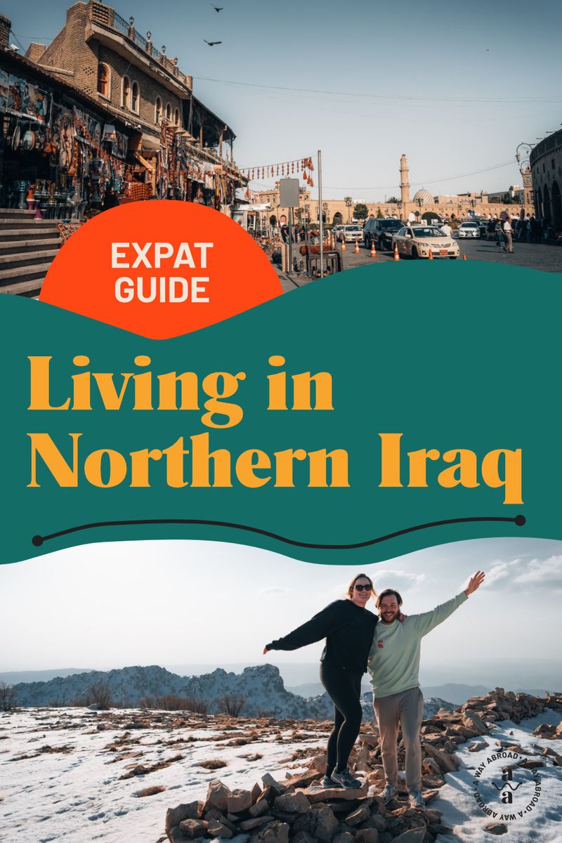 An Expat's Guide to Living in Northern Iraq
