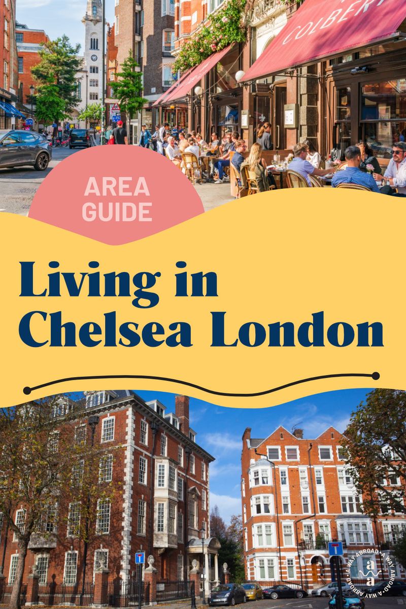 An Expat's Guide to Living in Chelsea, London - A Way Abroad