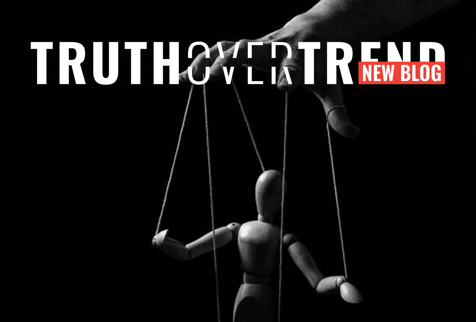 Truth Over Trend - The Official Website of Truth Over Trend