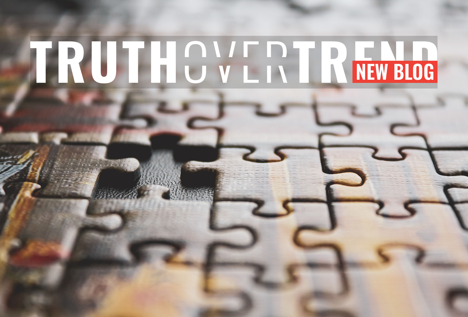 Truth Over Trend - The Official Website of Truth Over Trend