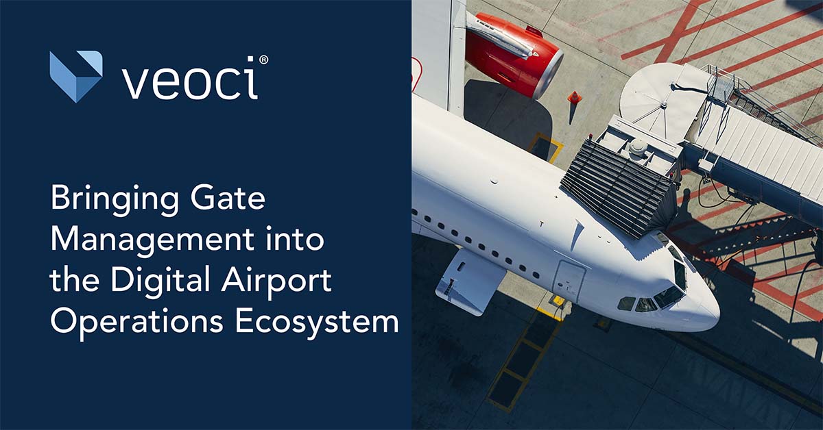 Bringing Gate Management into the Digital Airport Operations Ecosystem ...