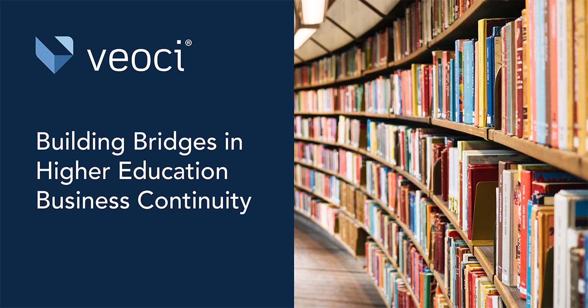 Building Bridges in Higher Education Business Continuity - Building ...