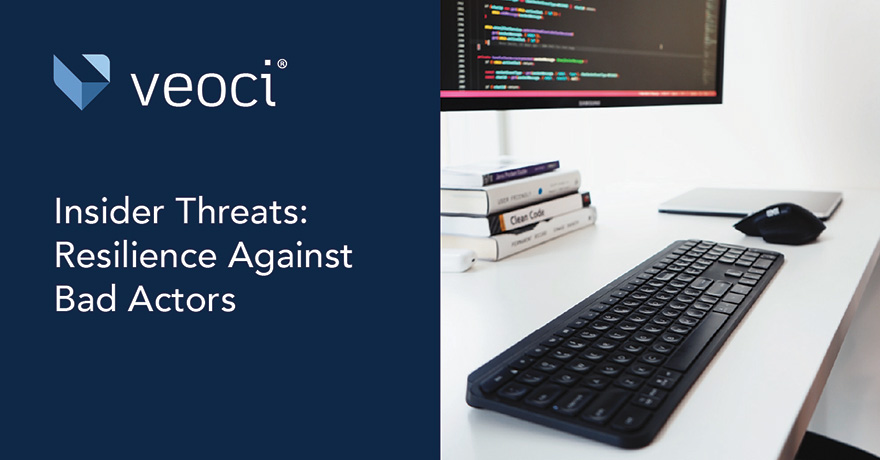 Insider Threats: Resilience Against Bad Actors - Cyber Attacks from ...