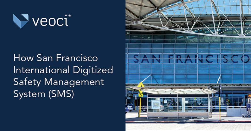How San Francisco International Digitized Safety Management System (SMS ...