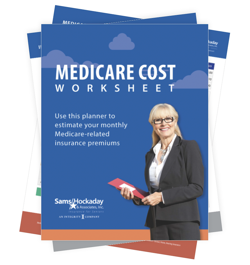 Medicare Cost Worksheet | Sams/Hockaday & Associates Inc.
