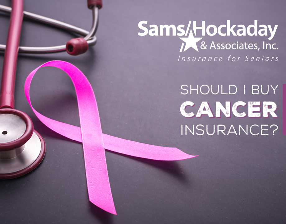Should I Buy Cancer Insurance?