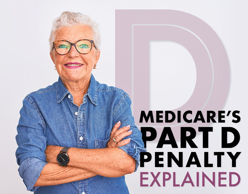 Medicare’s Part D Penalty, Explained