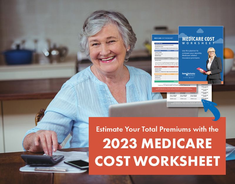 Estimate Your Total Premiums with the 2023 Medicare Cost Worksheet