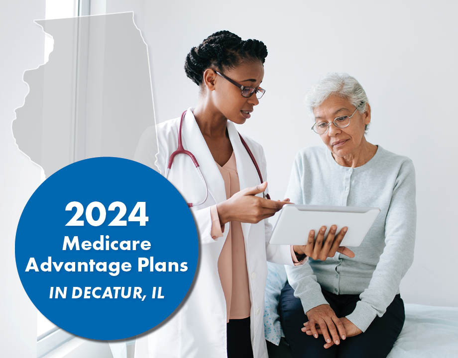 2024 Medicare Advantage Plans In Decatur, IL