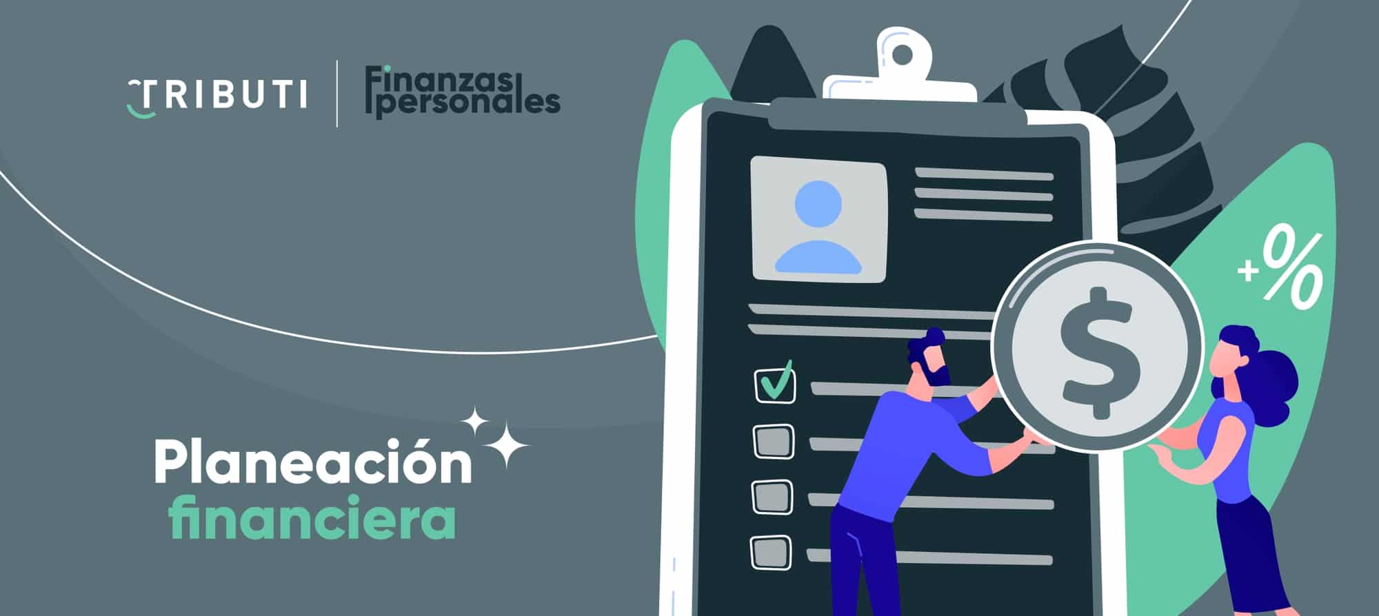 Planeación financiera: qué es y en qué consiste | Tributi