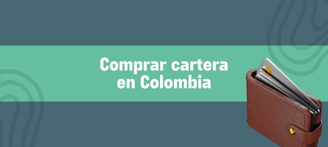 ¿Qué es la compra de cartera y cuáles son sus requisitos? | Tributi