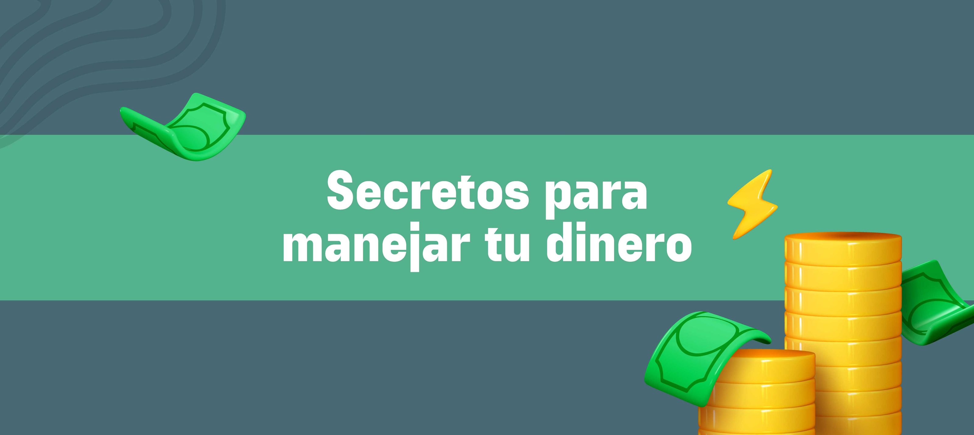 8 secretos para tener un buen manejo del dinero | Tributi