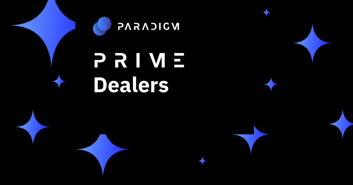 Prime Dealers | Paradigm