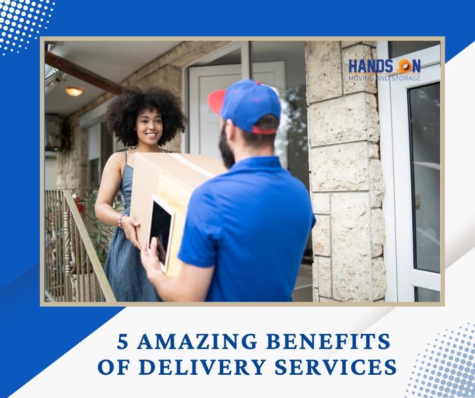 5 AMAZING BENEFITS OF DELIVERY SERVICES