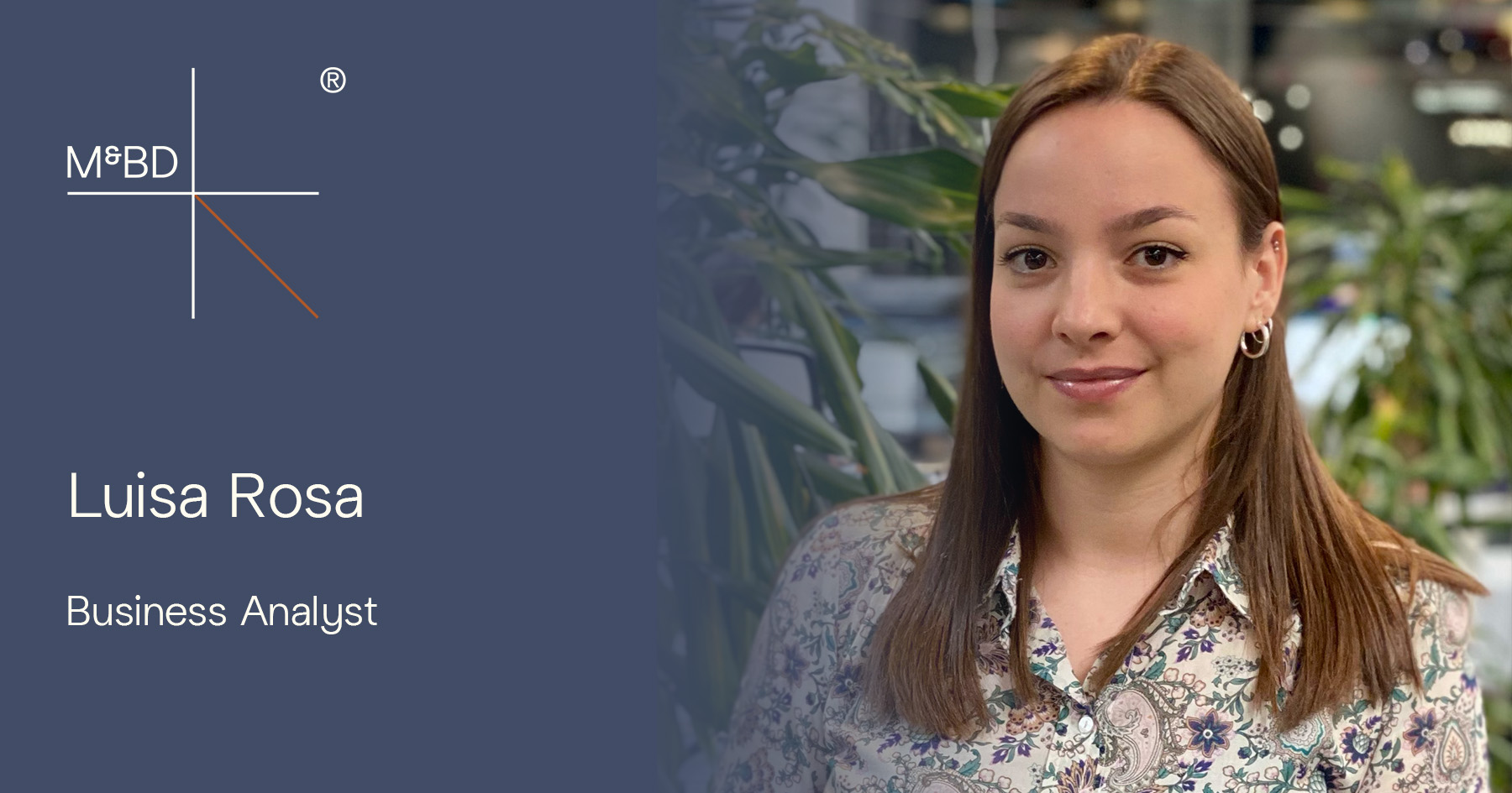 Luisa Rosa | Business & Strategy Analyst chez M&BD