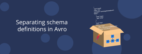Separating schema definitions in Avro | nerd.vision