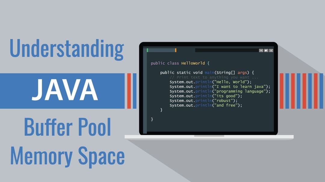 Understanding Java Buffer Pool Memory Space | nerd.vision