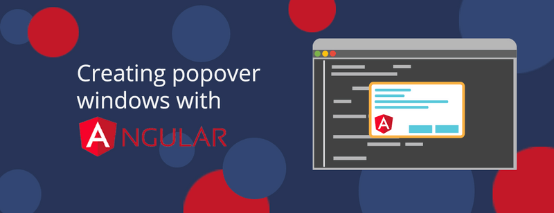 Creating popover windows in Angular | nerd.vision