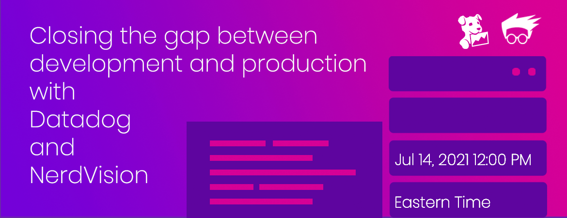 Recording: Closing the gap between development and production with Datadog and NerdVision | nerd ...
