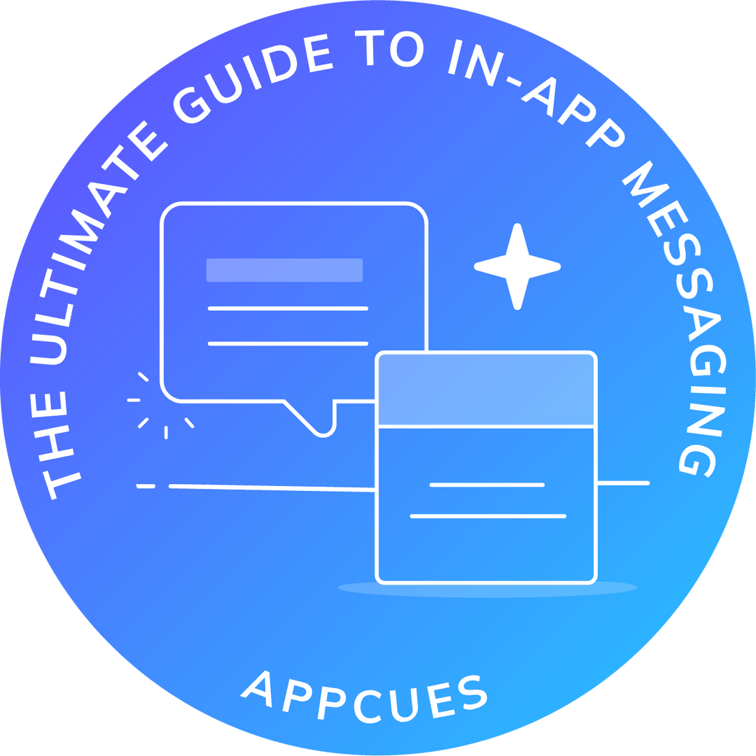 14 best in-app messaging examples that engage users | Appcues Blog