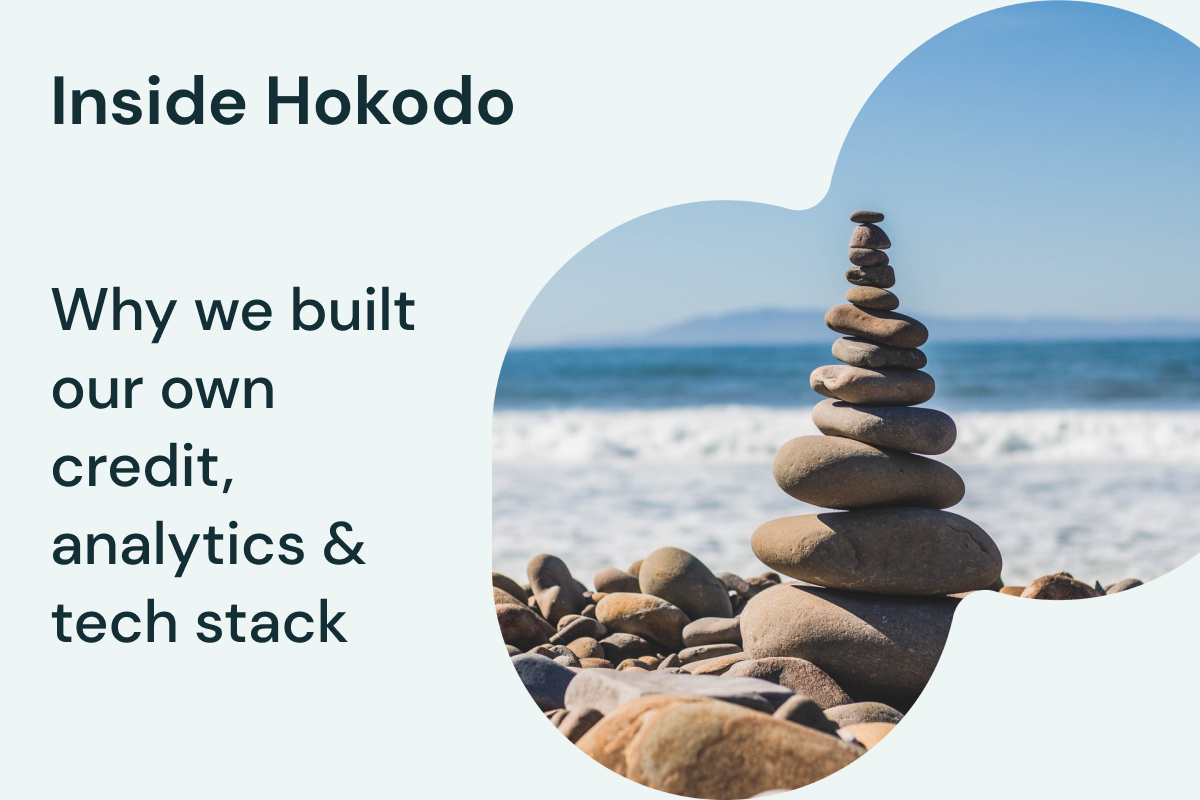 Why we built our own credit, analytics & tech stack | Hokodo