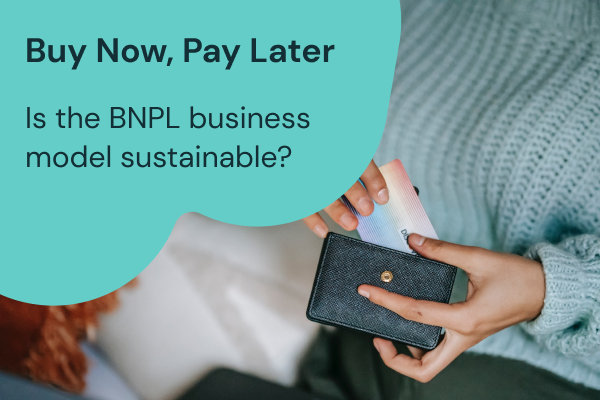 Is the BNPL Business Model Sustainable? | Hokodo